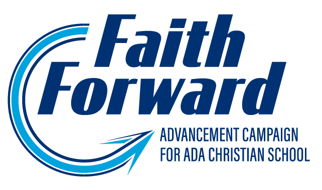"Faith Forward" Campaign | Ada Christian School